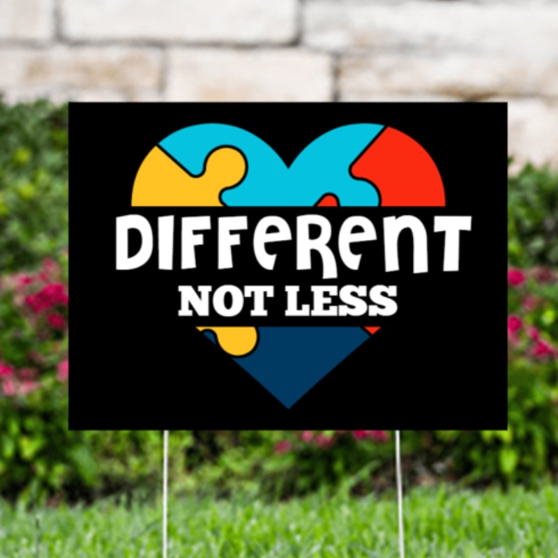 Different Not Less Autism Stock Yard Signs | In-Stock Autism Yard Signs