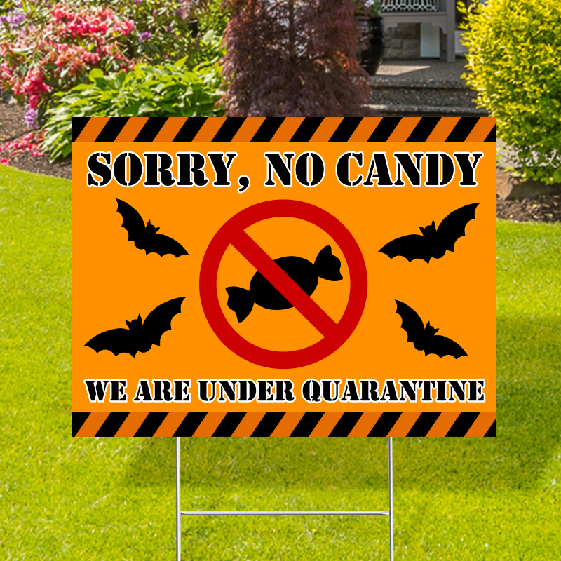 No Candy Under Quarantine Yard Signs - Imprint.Com