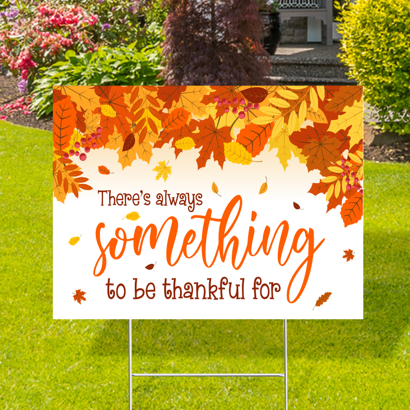 Something To Be Thankful For Yard Signs - Imprint.Com