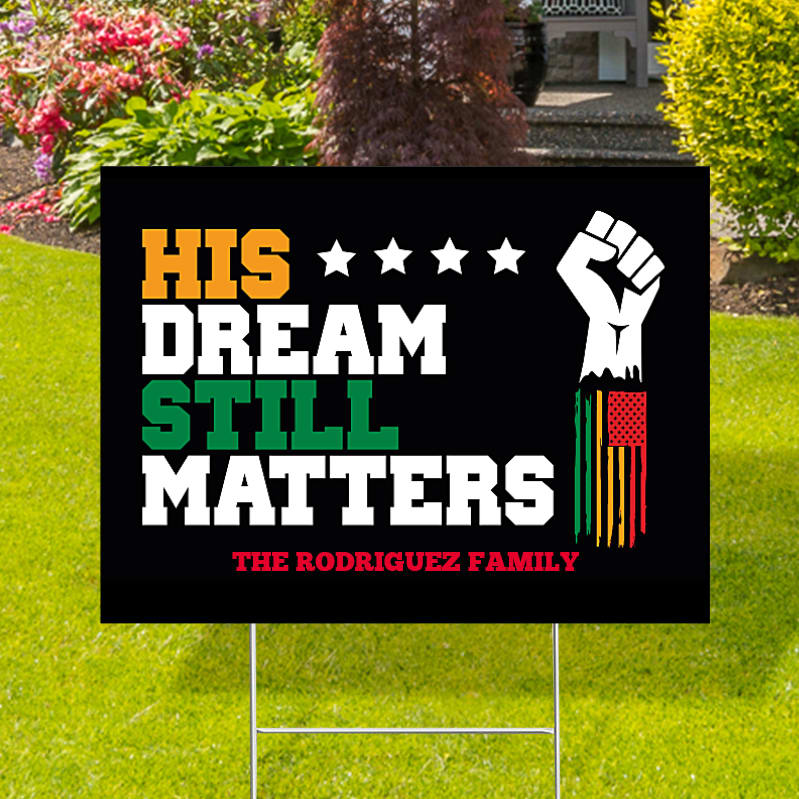 Personalized His Dreams Still Matters MLK Yard Signs | Custom Yard ...